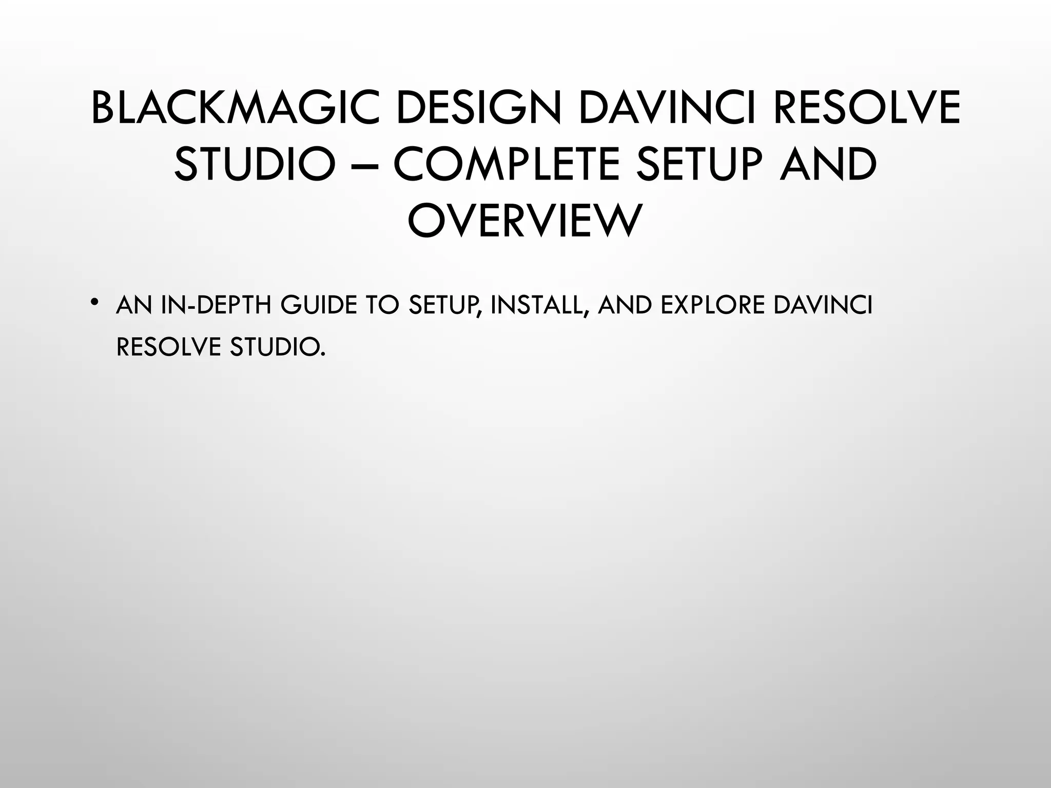 Blackmagic Design DaVinci Resolve Studio Licence 2025-26 pptx | PPTX