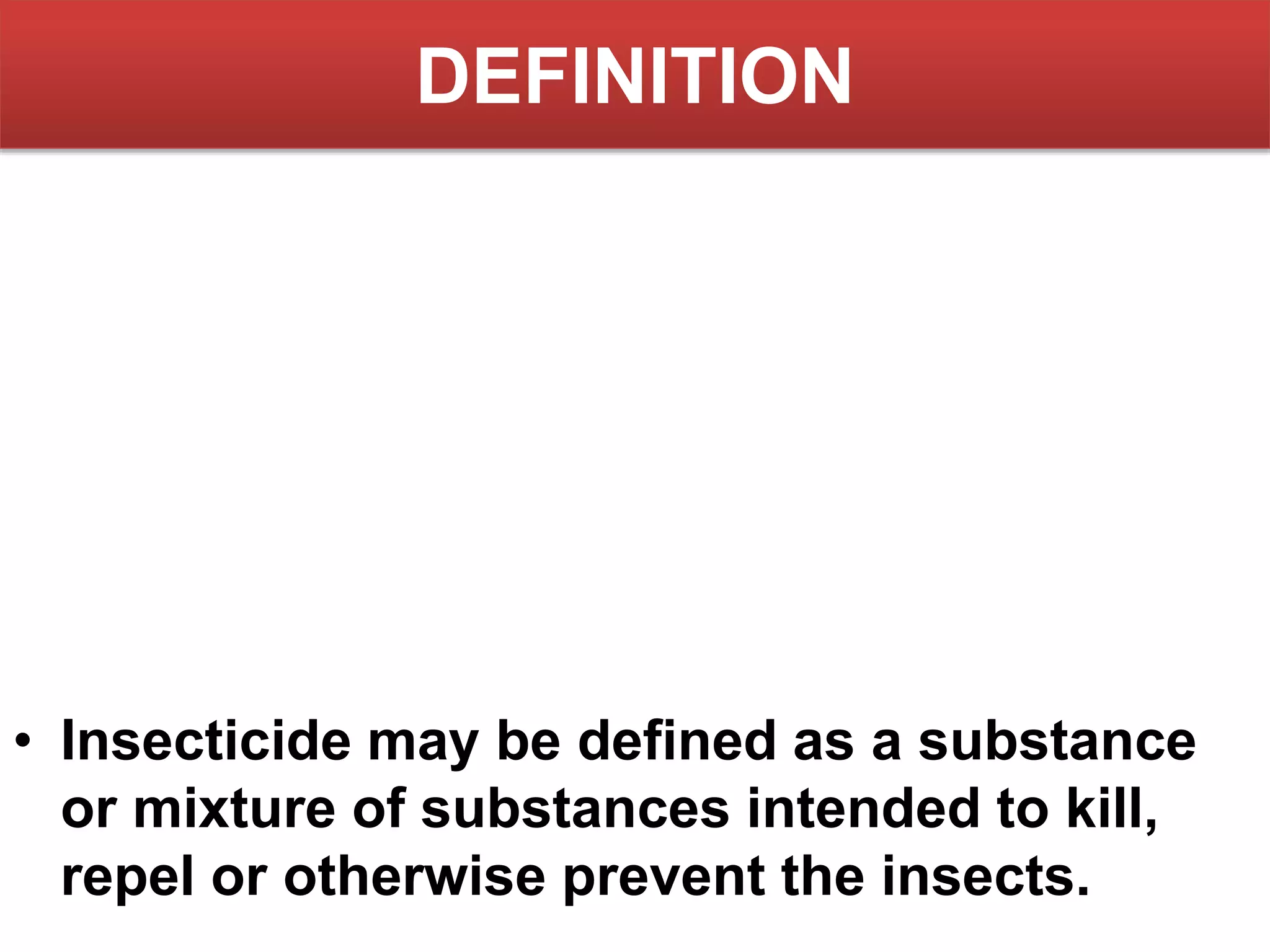 Insecticide, classification of Insecticide, Insecticide Act and ...