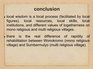 Role of local wisdom in rapidity of rehabilitation and reconstruction ...