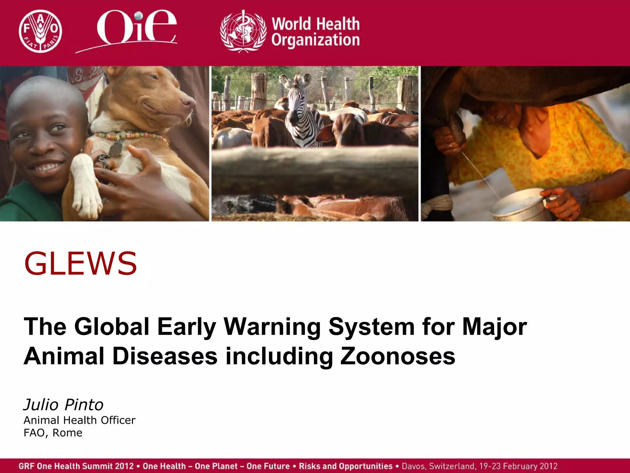 The Joint FAO/OIE/WHO Global Early Warning System for Animal Diseases ...