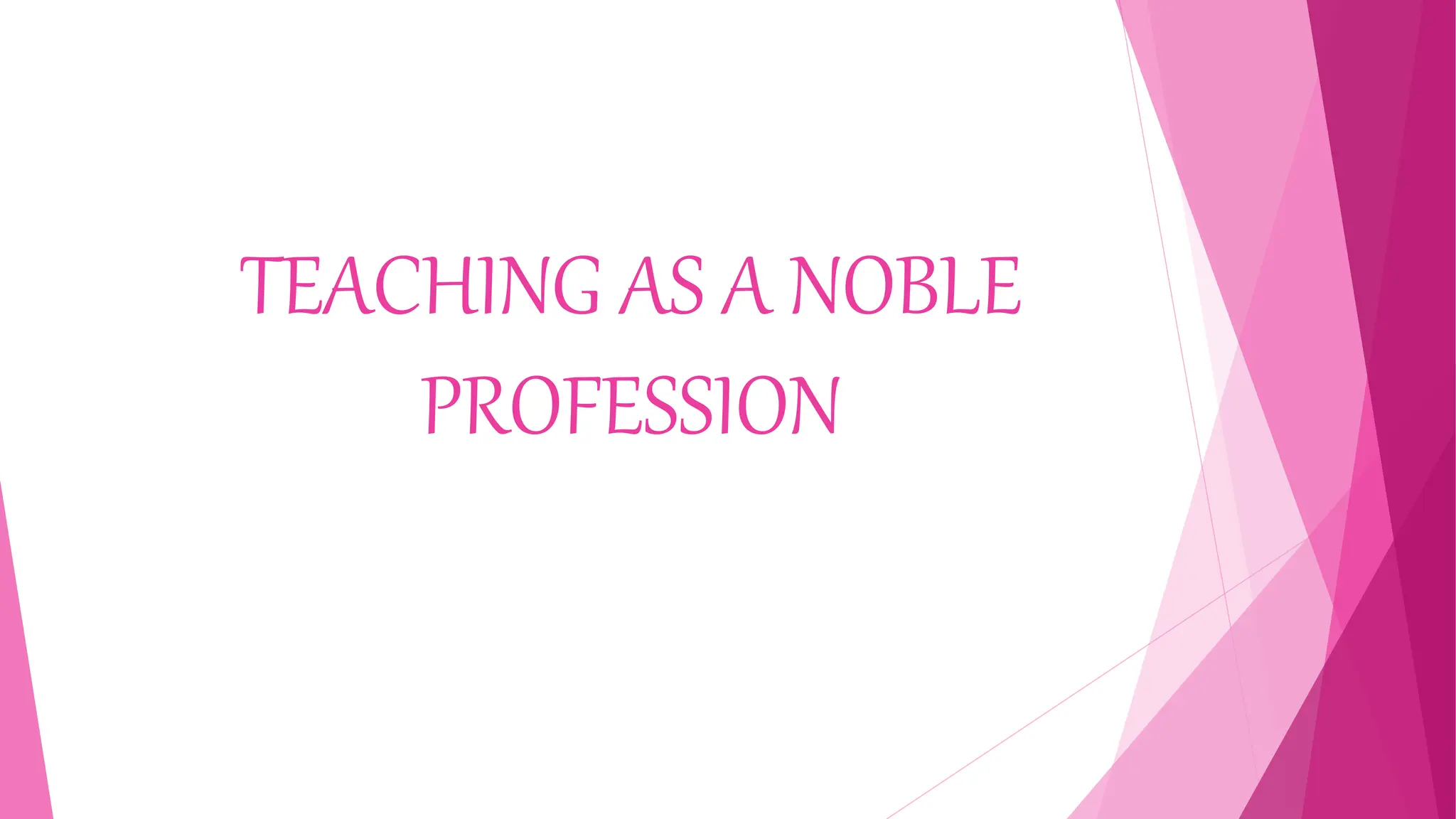 The Teaching Profession ppt.........................pptx