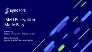 IBM i Encryption Made Easy | PDF