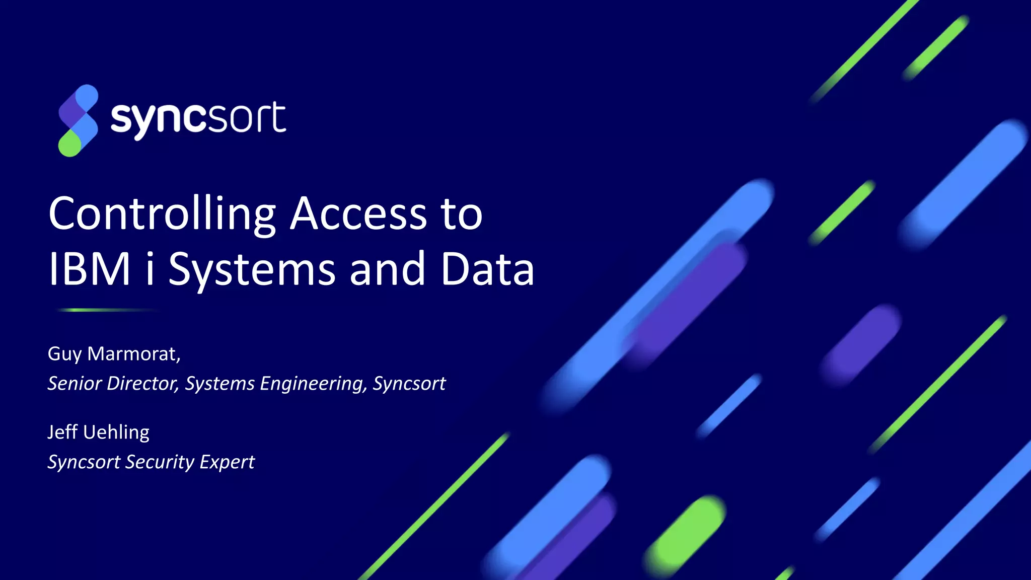 Controlling Access to IBM i Systems and Data | PPT
