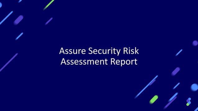 Introducing Assure Security Risk Assessment | PPT