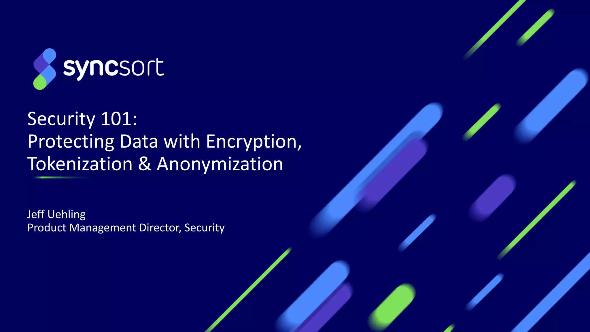 Security 101: Protecting Data with Encryption, Tokenization ...