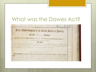 Dawes act | PPTX