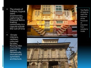 Dawoodi bohra houses | PPTX