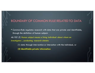 Liza Dawson, "The Common Rule and Research with Data, Big and Small" | PPT