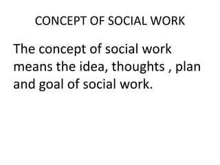 DAY-1 BSW, INTRODUCTION TO SOCIAL WORK.pptx