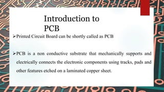 Introduction to PCB Design | PPTX