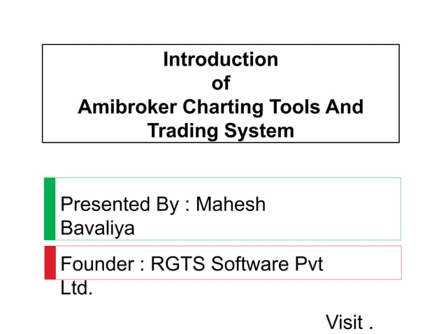 Day - 1 Introduction of Amibroker Charting Tools and Trading System | PPT