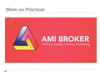 Day - 1 Introduction of Amibroker Charting Tools and Trading System | PPT