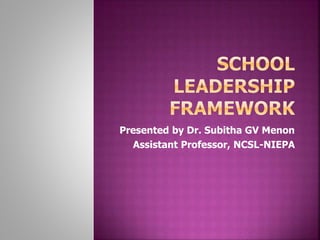 Day-1_School leadership framework_Indian context.pptx