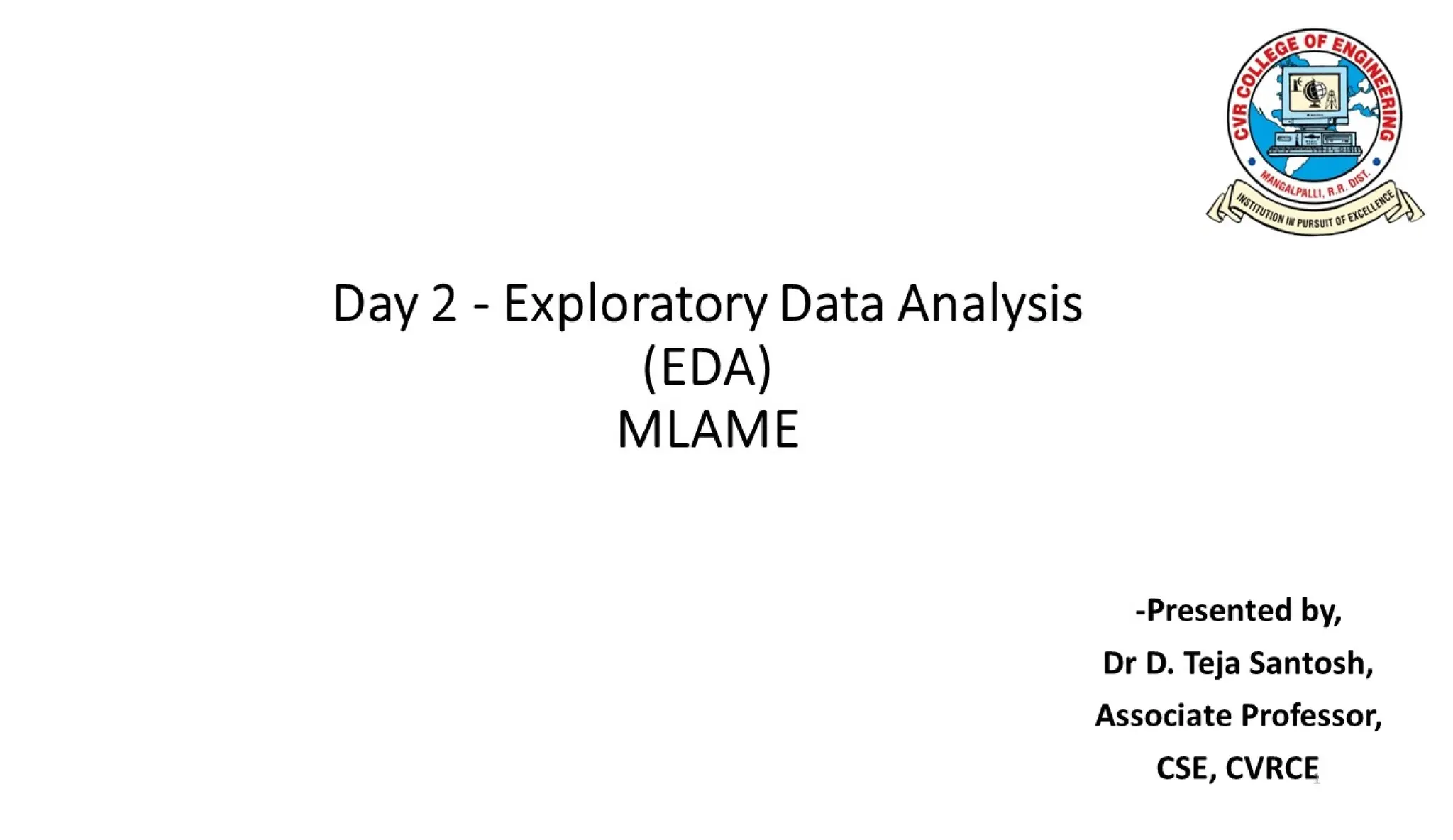 CVR MLAME FDP - Day-2 FN Session - EXPLORATORY DATA ANALYSIS (EDA) | PDF | Technology & Computing