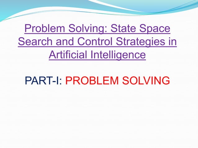 State Space Search and Control Strategies in Artificial Intelligence.pptx | Computing ...