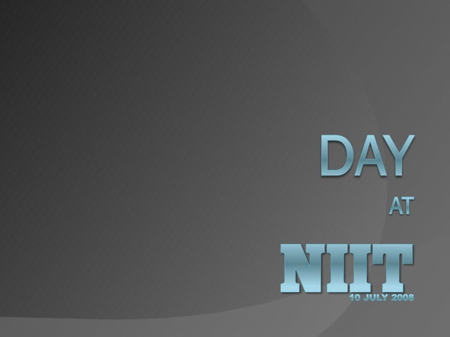 Day at NIIT | PPT