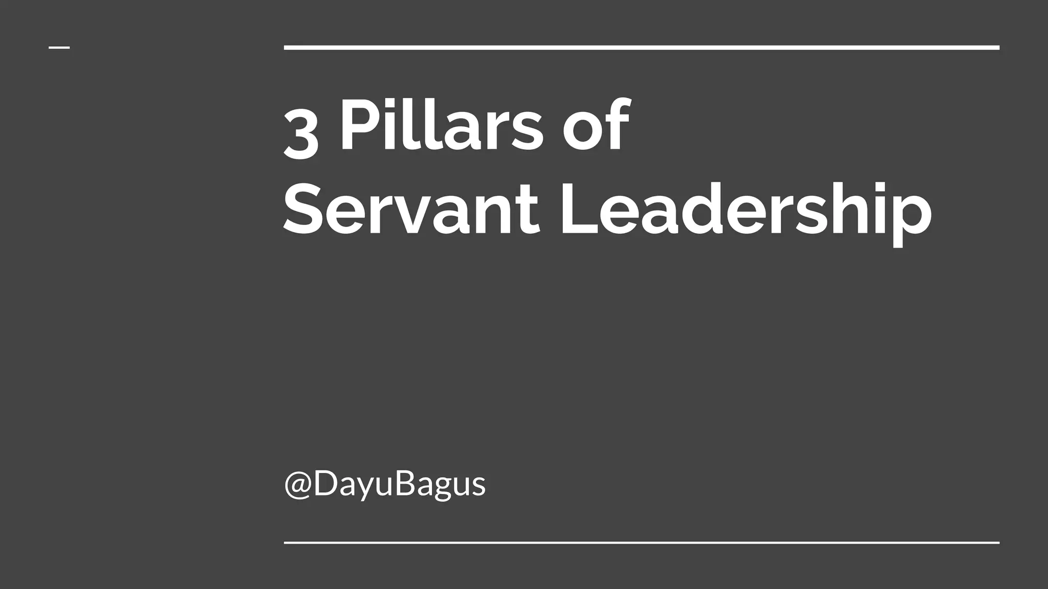 3 Pillars of Servant Leadership | PPT