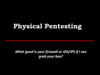 HfghjgghjfDay02-Physical Pentesting.pptx