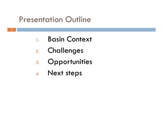 Challenges and Opportunities: water management and development in the ...
