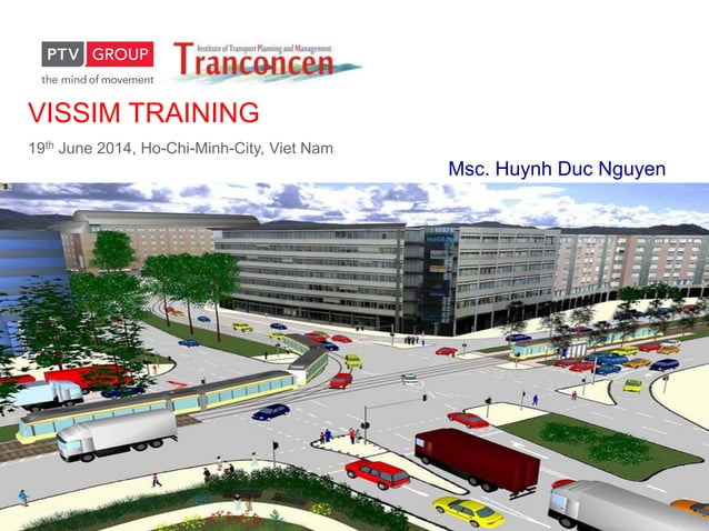 VISSIM Manual ( Huong Dan Su Dung VISSIM) | PPTX