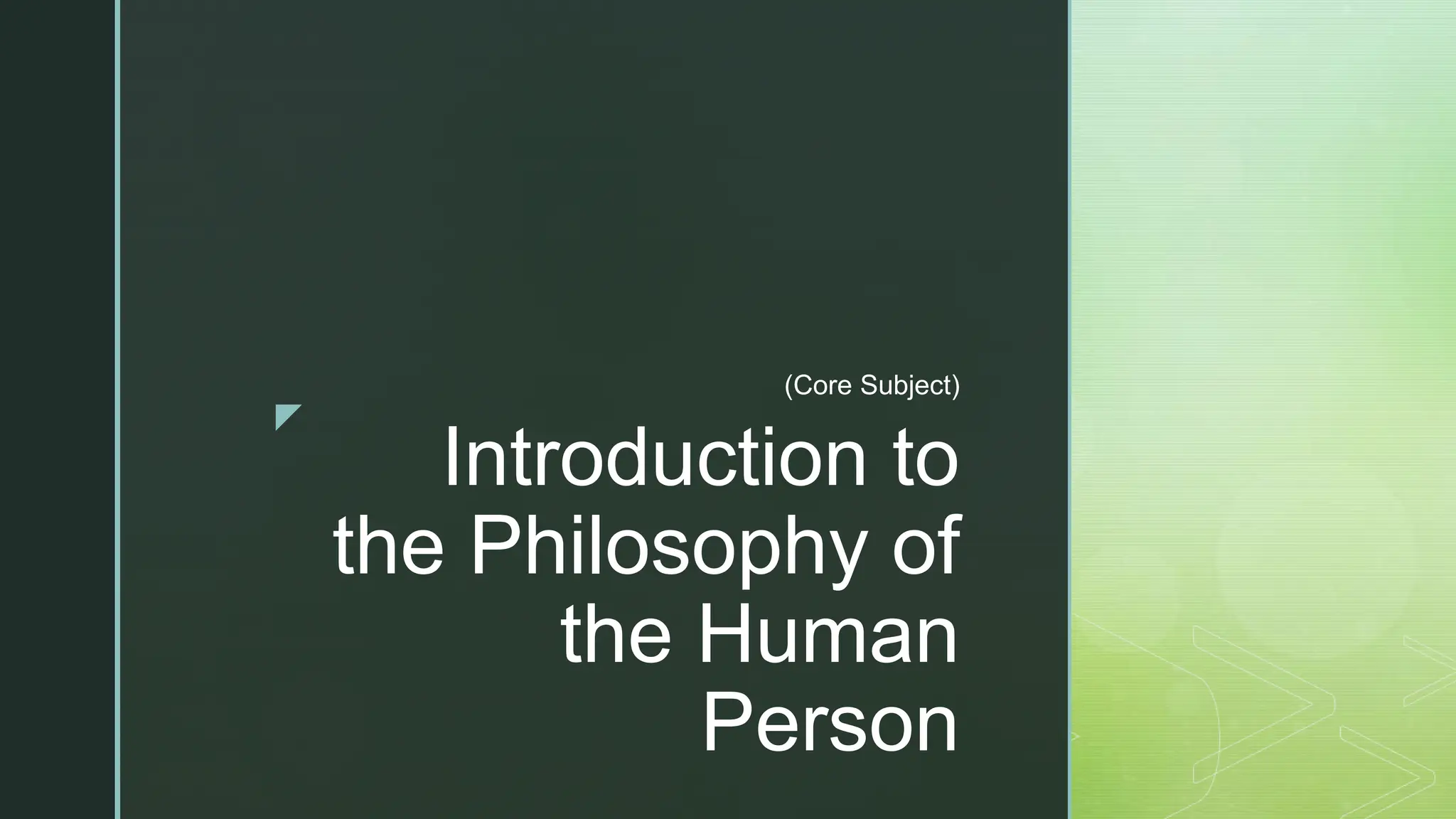 Introduction to the Philosophy of the Human Person | PPTX