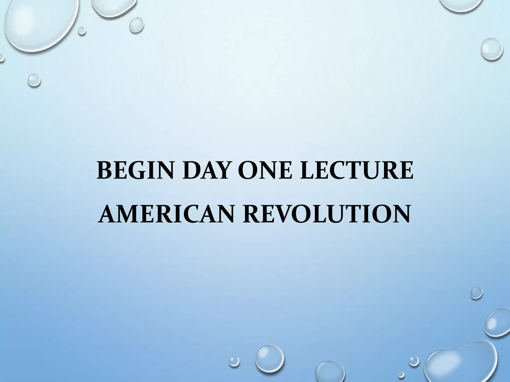 Unit 9: World Revolutions - American Revolution | PPTX