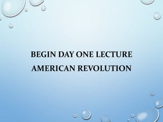 Unit 9: World Revolutions - American Revolution | PPTX