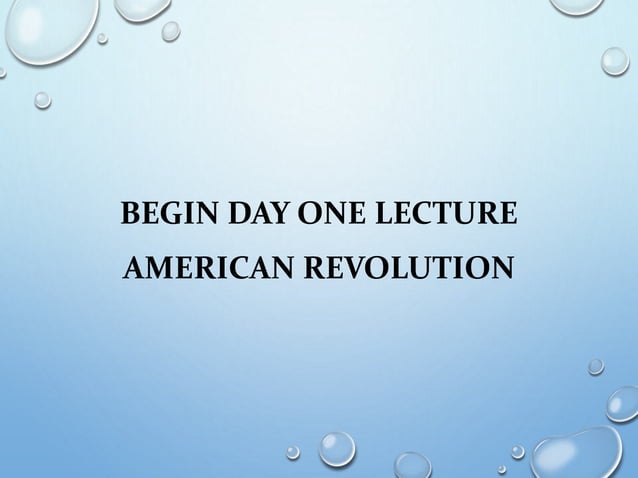 Unit 9: World Revolutions - American Revolution | PPT | Free Download