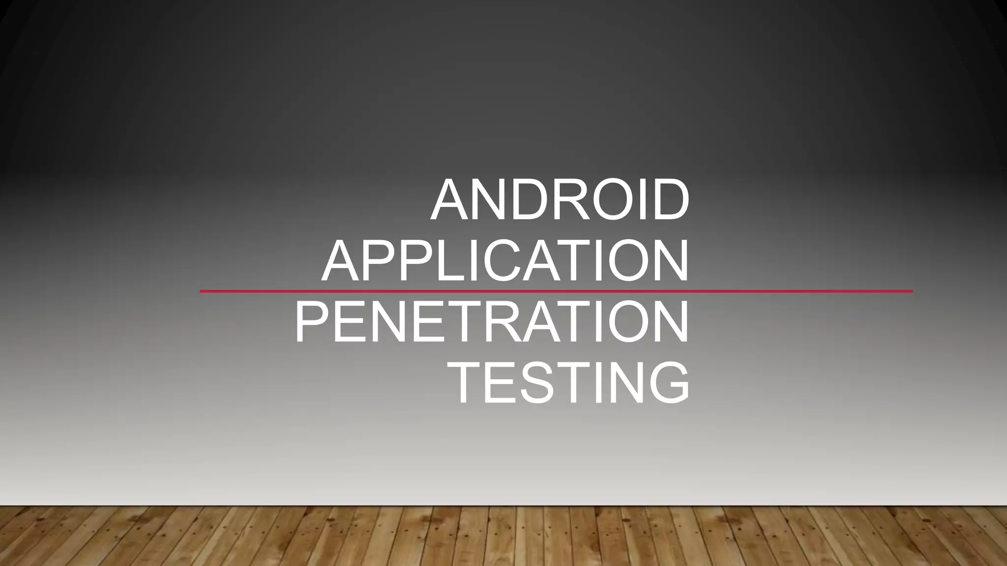 Android Penetration Testing Day 1 Pptx Operating Systems
