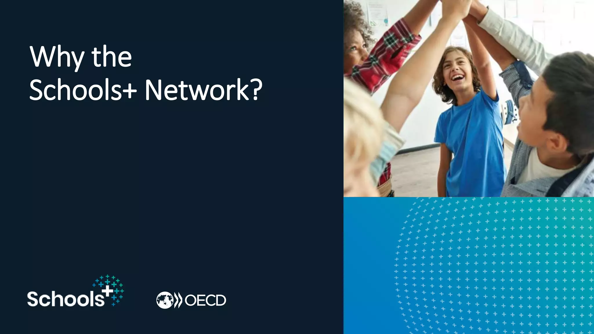 The Schools + Network: Connecting and Empowering Schools | PPTX