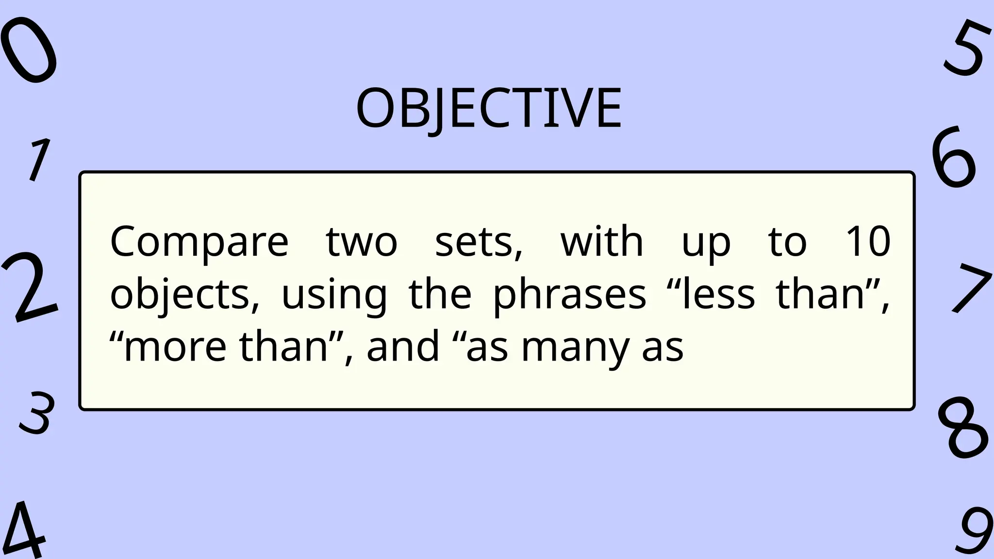 Mathematics 1 --- Comparing objects.pptx | Food & Drink