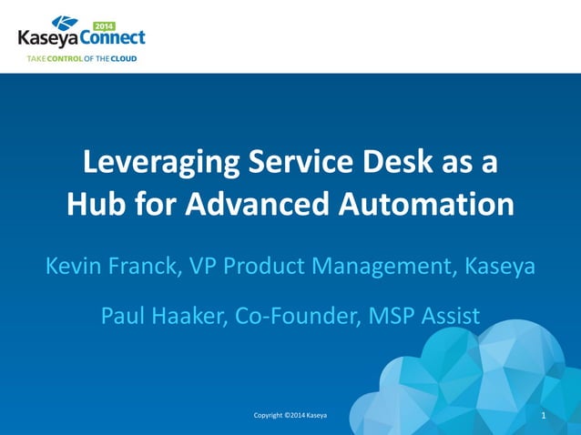 Automation Desk I: Leveraging Service Desk as a Hub for Advanced ...