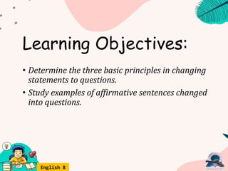 Day 1-Unit 3 L18 Forming Affirmative and Negative Questions (1).pptx