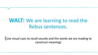 Day 10 Rebus sentences.pptx