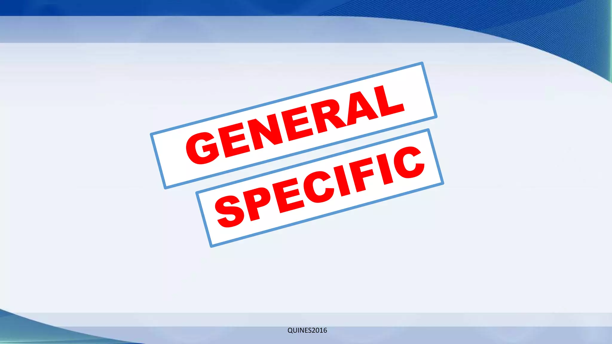 GENERAL VS. SPECIFIC STATEMENT (ENGLISH GRADE 7) | PPTX