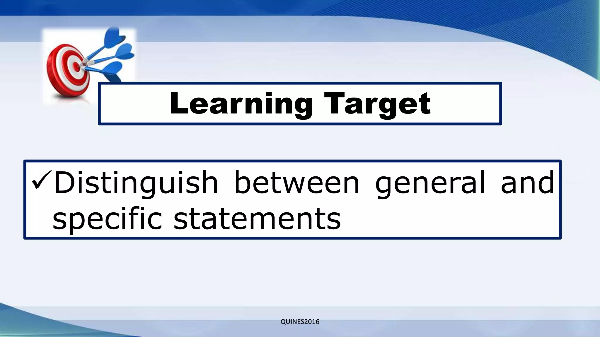 GENERAL VS. SPECIFIC STATEMENT (ENGLISH GRADE 7) | PPTX
