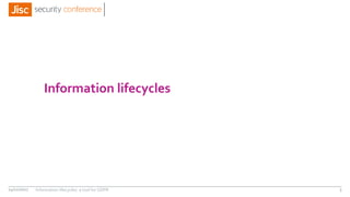 Information lifecycles: a tool for GDPR | PPTX
