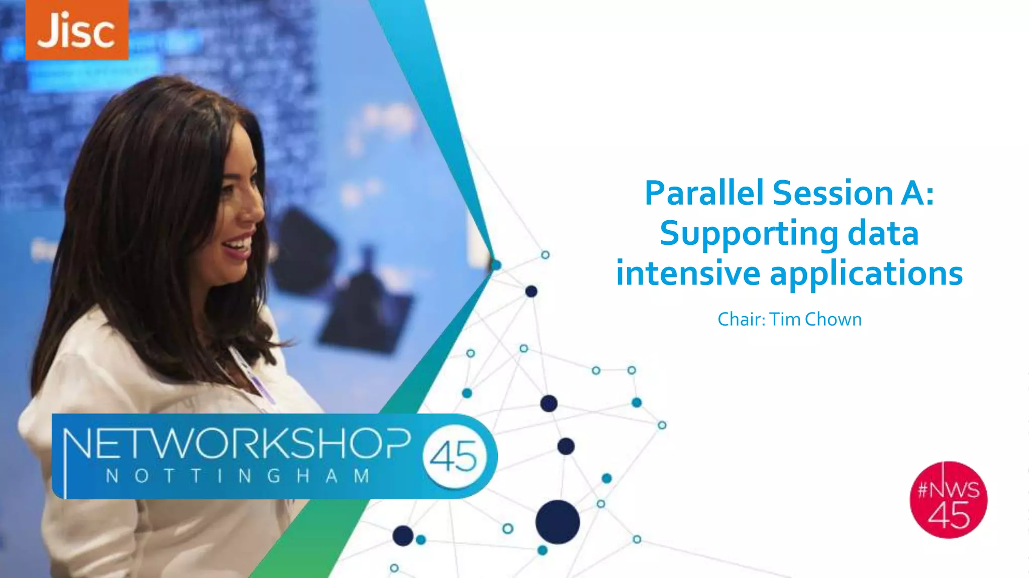 Parallel session: supporting data-intensive applications | PPTX