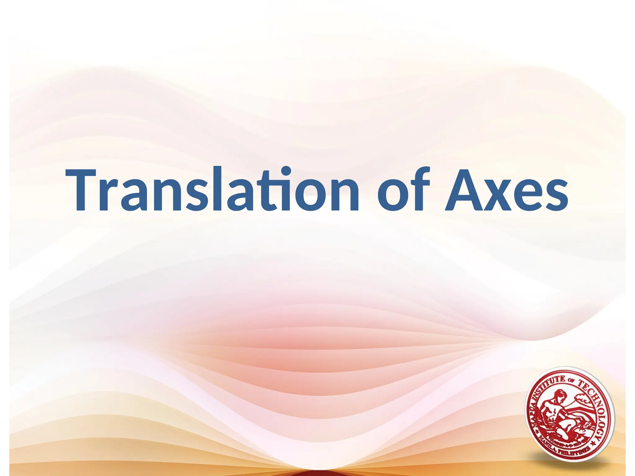 Day 12 - translation and rotation of axes (ok).ppt