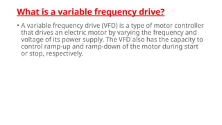Variable Frequency drive details and image | PPT