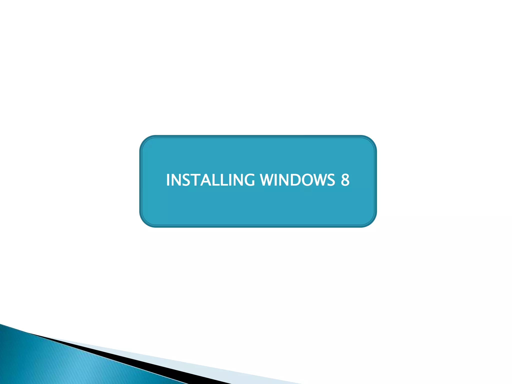 windows 8 installation | PPTX