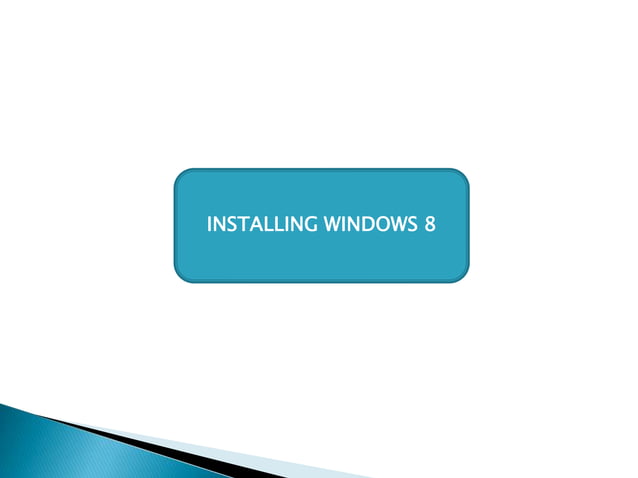 windows 8 installation | PPT