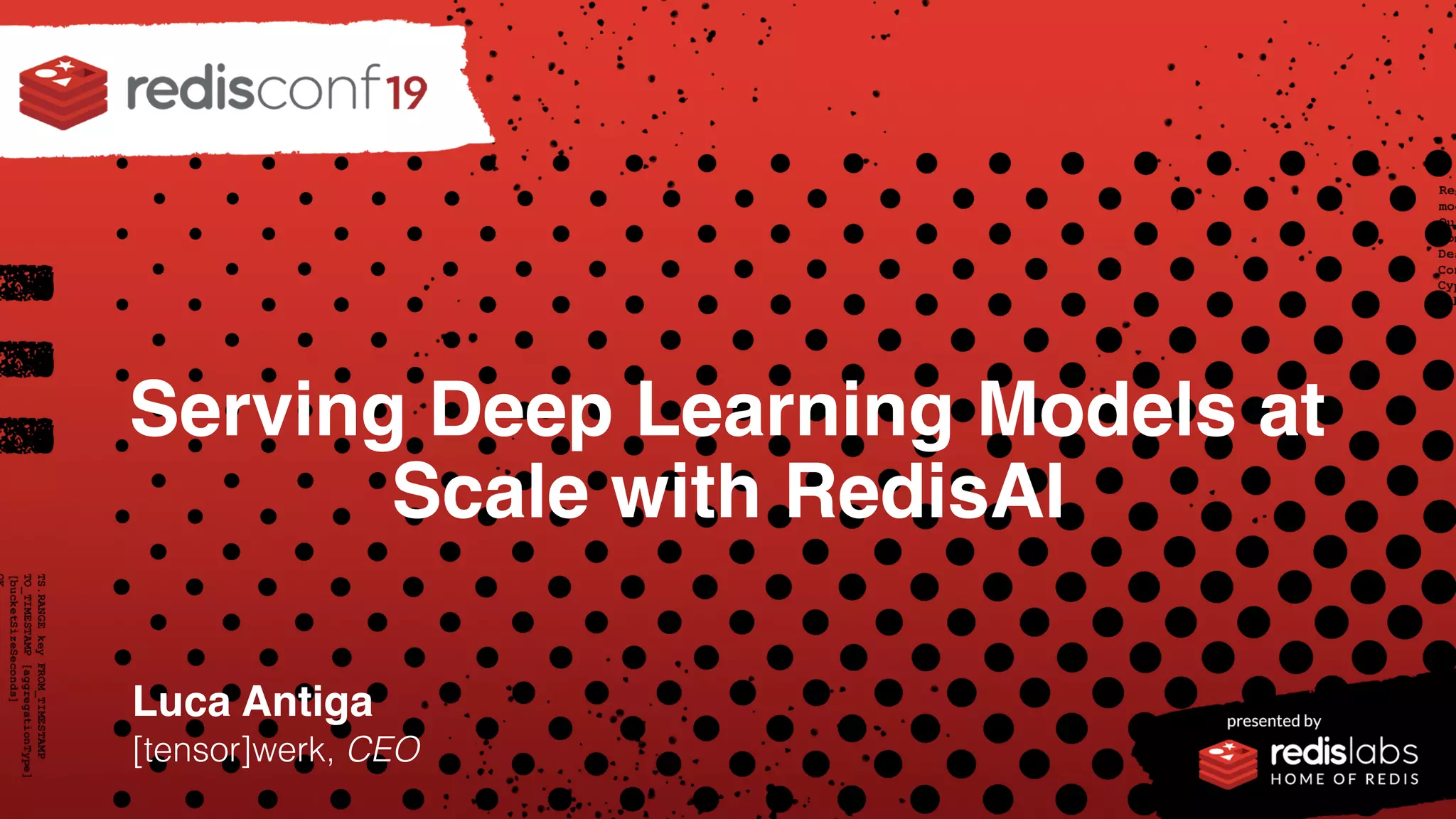 Serving Deep Learning Models At Scale With RedisAI: Luca Antiga | PDF