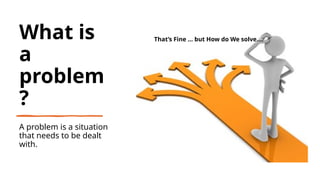 Day 1 Problem solving Alternate 2nd.pptx
