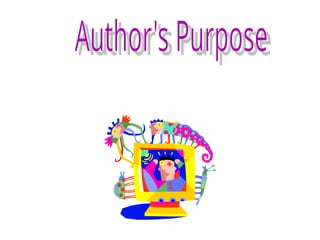 Author's Purpose ENGLISH 6 powerpoint persuade entertain | PPT