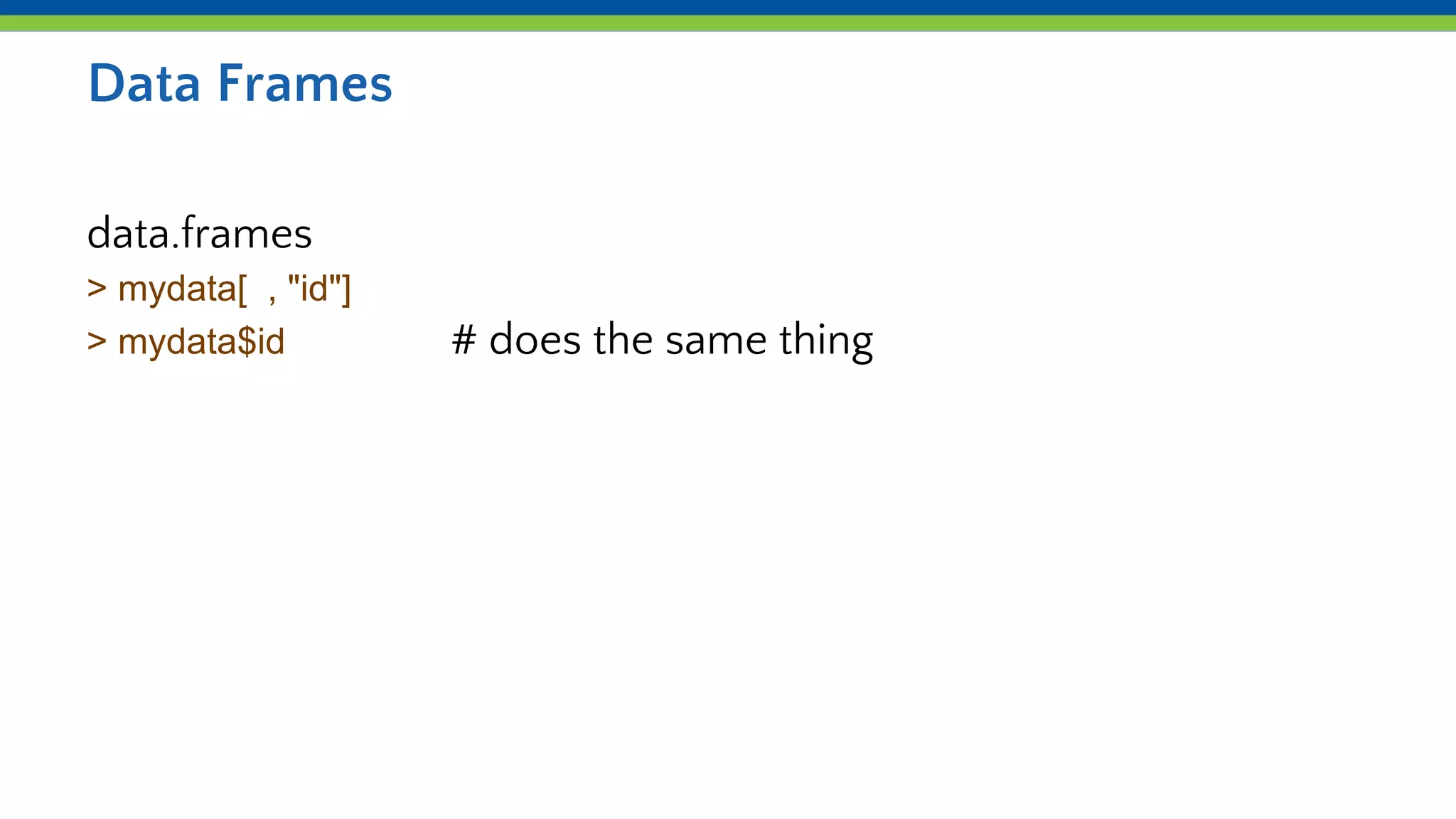 Day 1d R structures & objects: matrices and data frames.pptx