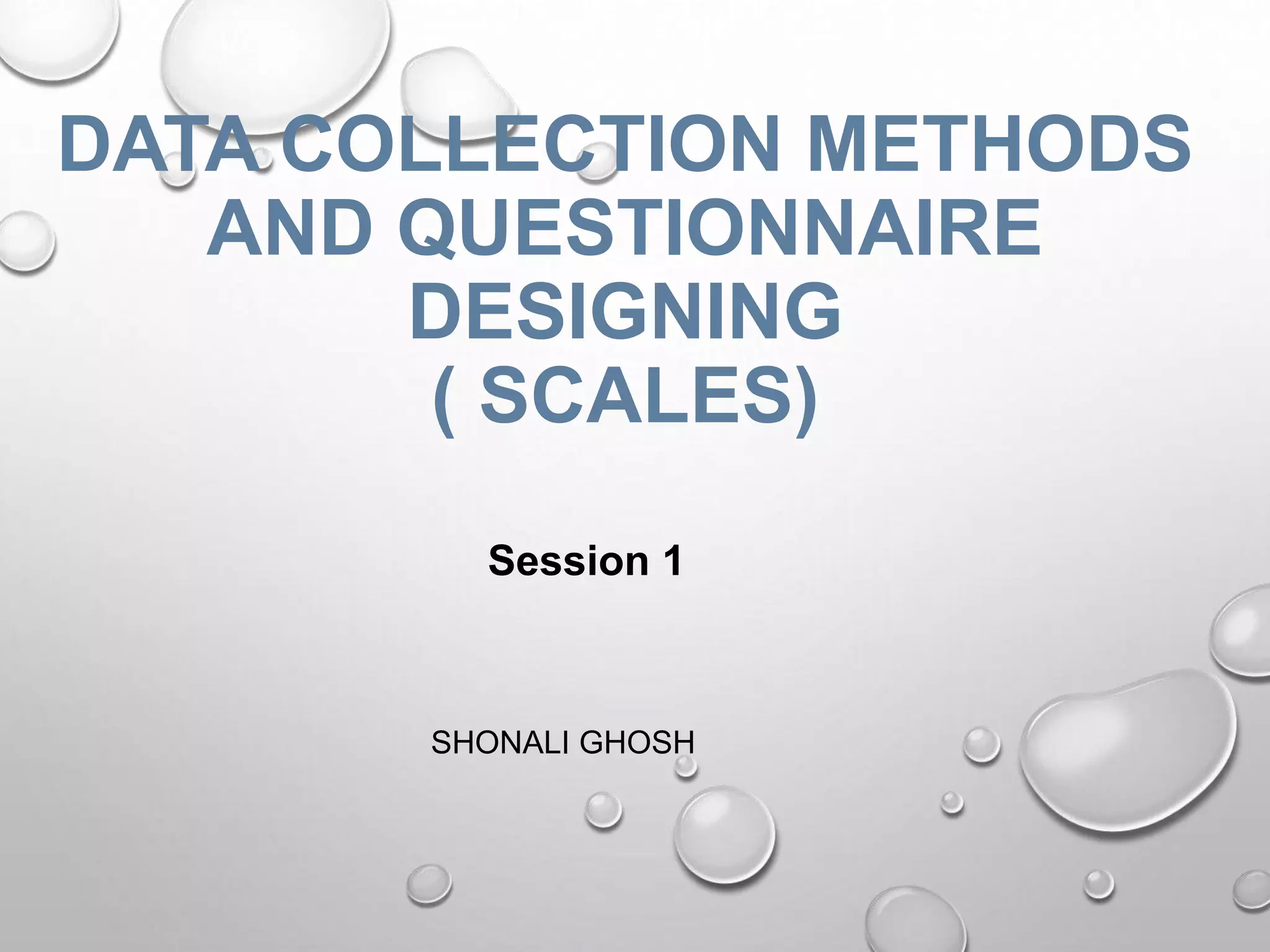 Day1 data collection and scales v2 | PPT