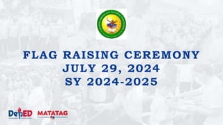 DAY 1 FLAG-CEREMONY FLOW SLIDE DECKS FOR ADVISERS SY 2024-2025.pptx