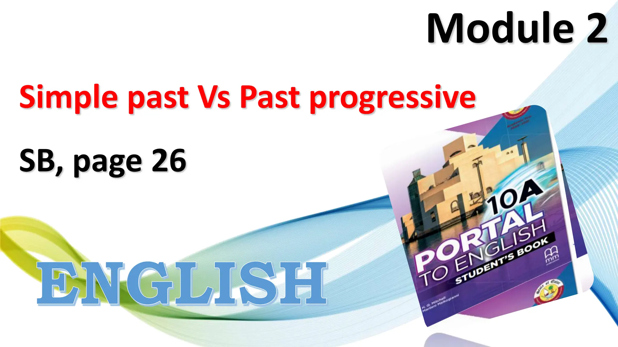 Day 1 Grammar 2B- Past progressive Vs Past simple.ppt