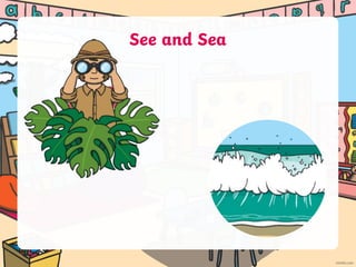 Day 1 Homophones.presentation for english | PPT